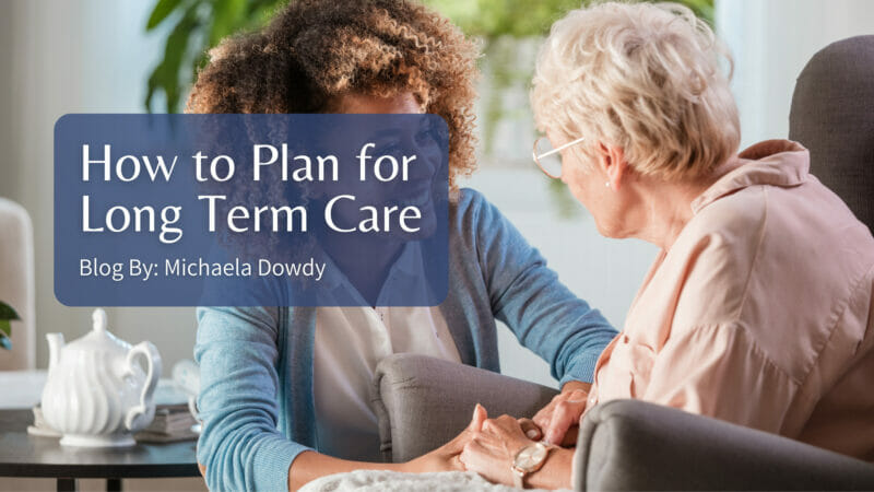 How to Plan for Long-Term Care – Wiser Wealth Management