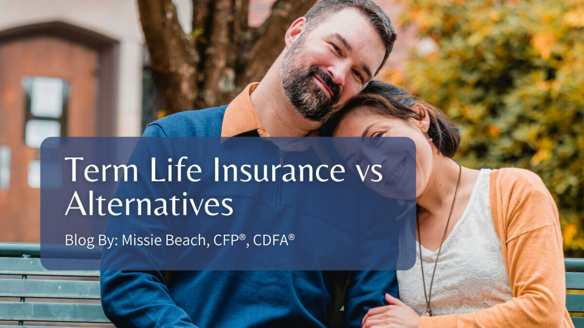 Alternatives vs. Term Life Insurance