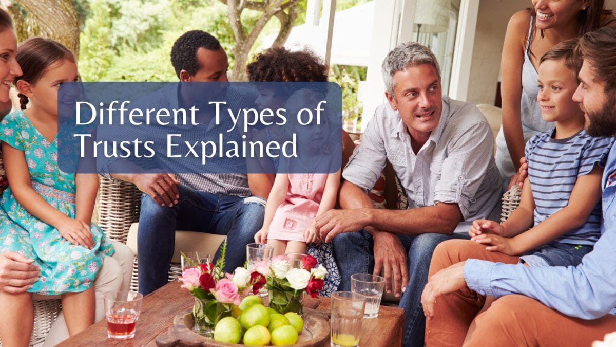 Different Types of Trusts Explained - Wiser Wealth Management