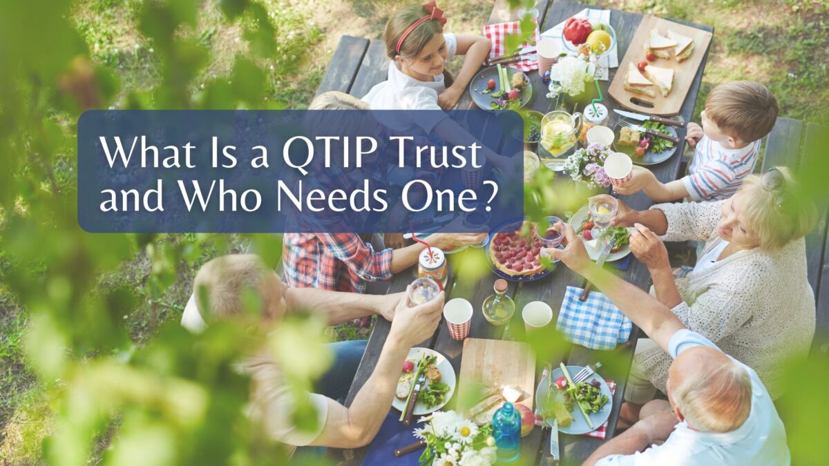 What Is a QTIP Trust and Who Needs One? – Wiser Wealth Management